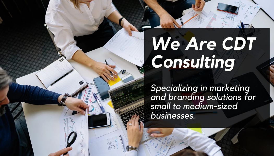 CDT Consulting – Marketing and Branding Solutions for Small and Medium-Sized Businesses